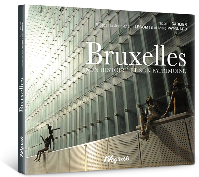 Bruxelles: son histoire et son patrimoine | Nicolas Carlier , Jean ...