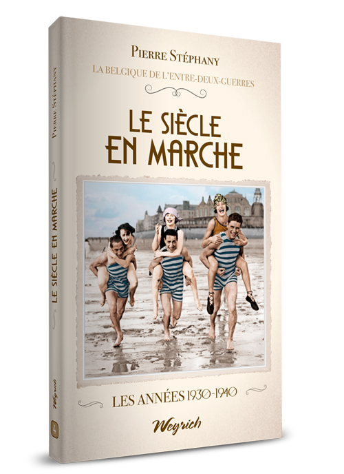 EG4 - Siècle en marche (Le) - T4 entre 2 guerres | Pierre Stéphany ...
