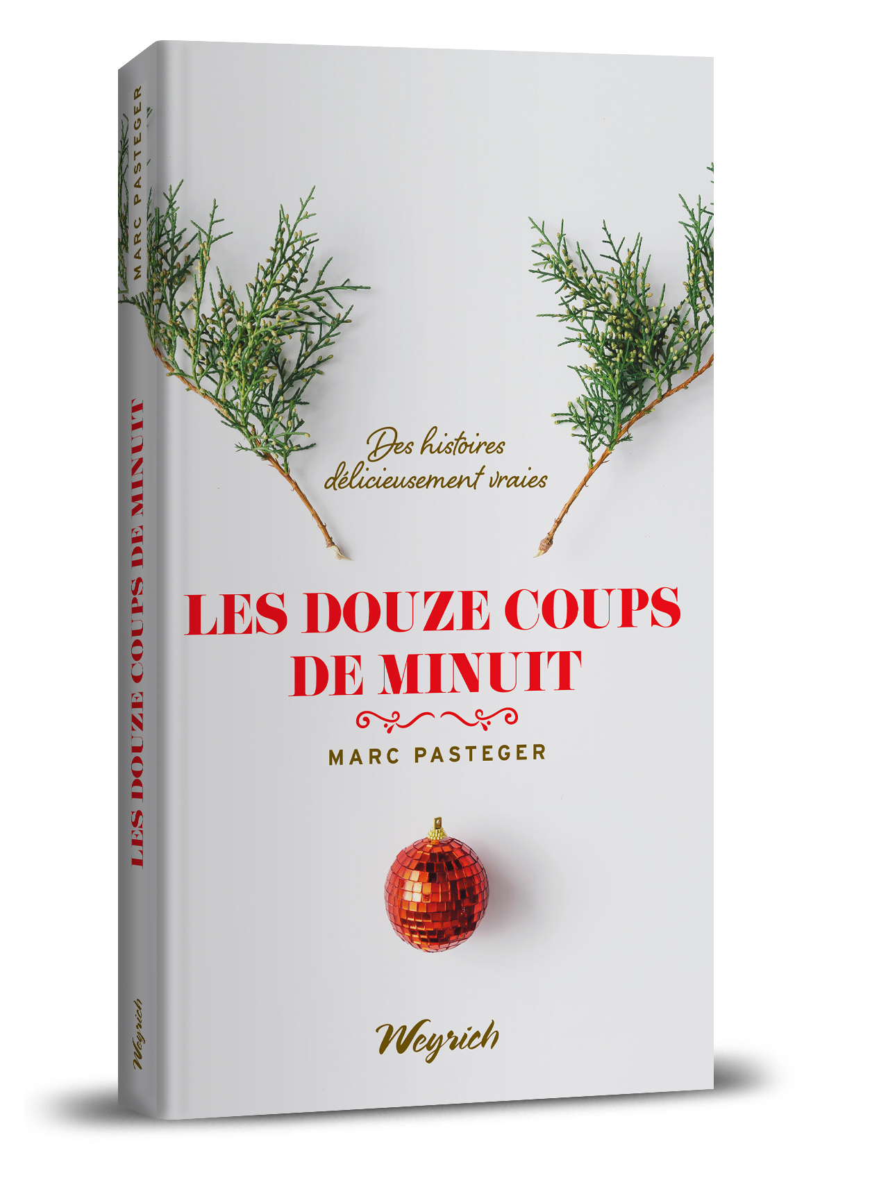 Douze coups de minuit (Les) | Marc Pasteger | Weyrich Edition